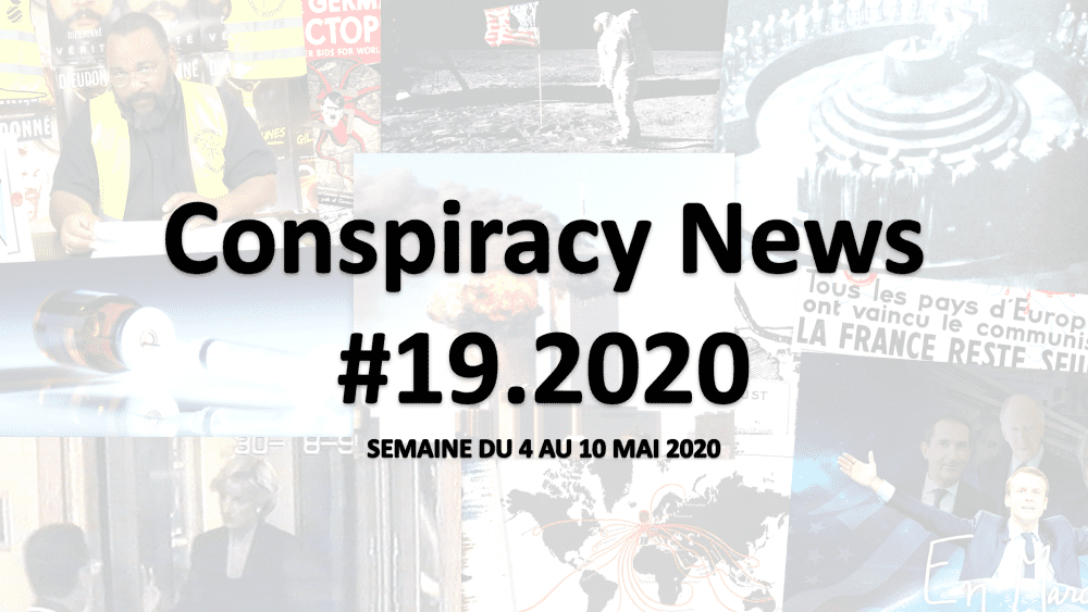 Conspiracy News #19.2020 - Conspiracy Watch | L'Observatoire du conspirationnisme